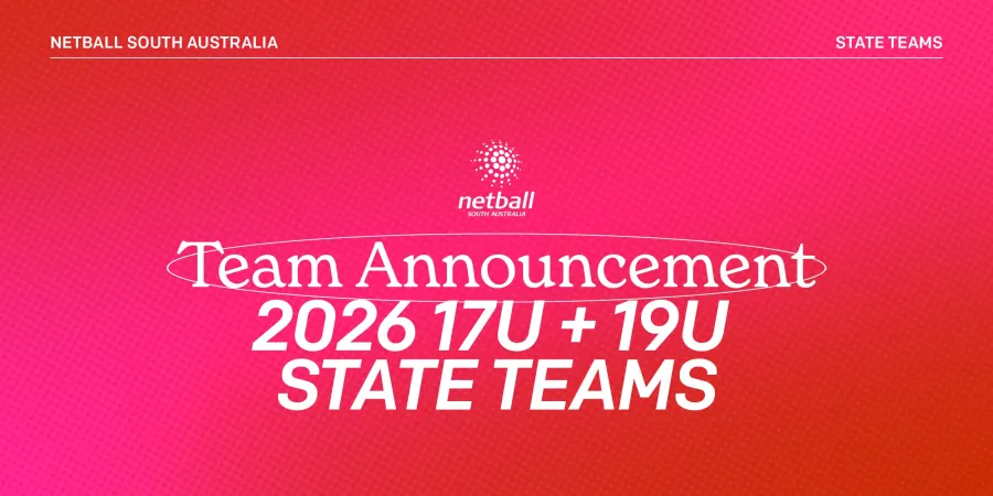 Netball SA announces final lists for 2026 State Teams - Netball SA